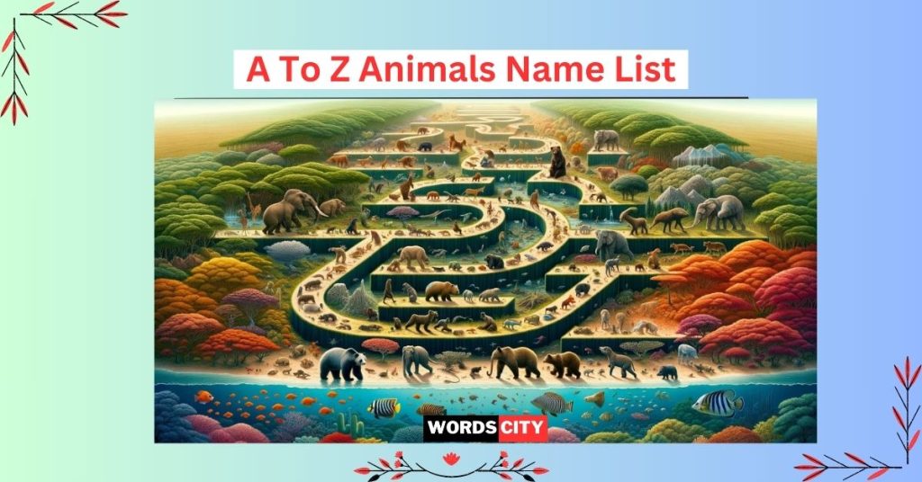 A To Z Animals Name List (Mammals,Birds, Amphibians,Fish,Insects ...